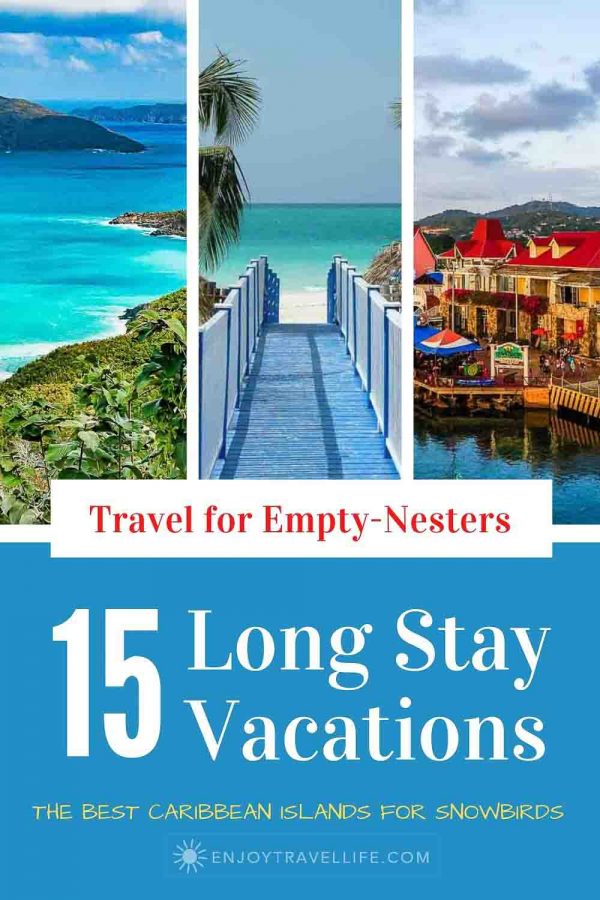 Long Stay Vacations: The Best Caribbean Islands for Snowbirds