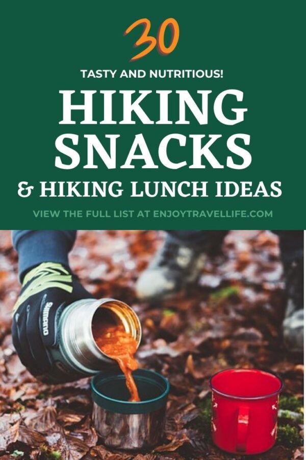 41 Good Hiking Snacks & Hiking Lunch Ideas for Your Next Day Hike