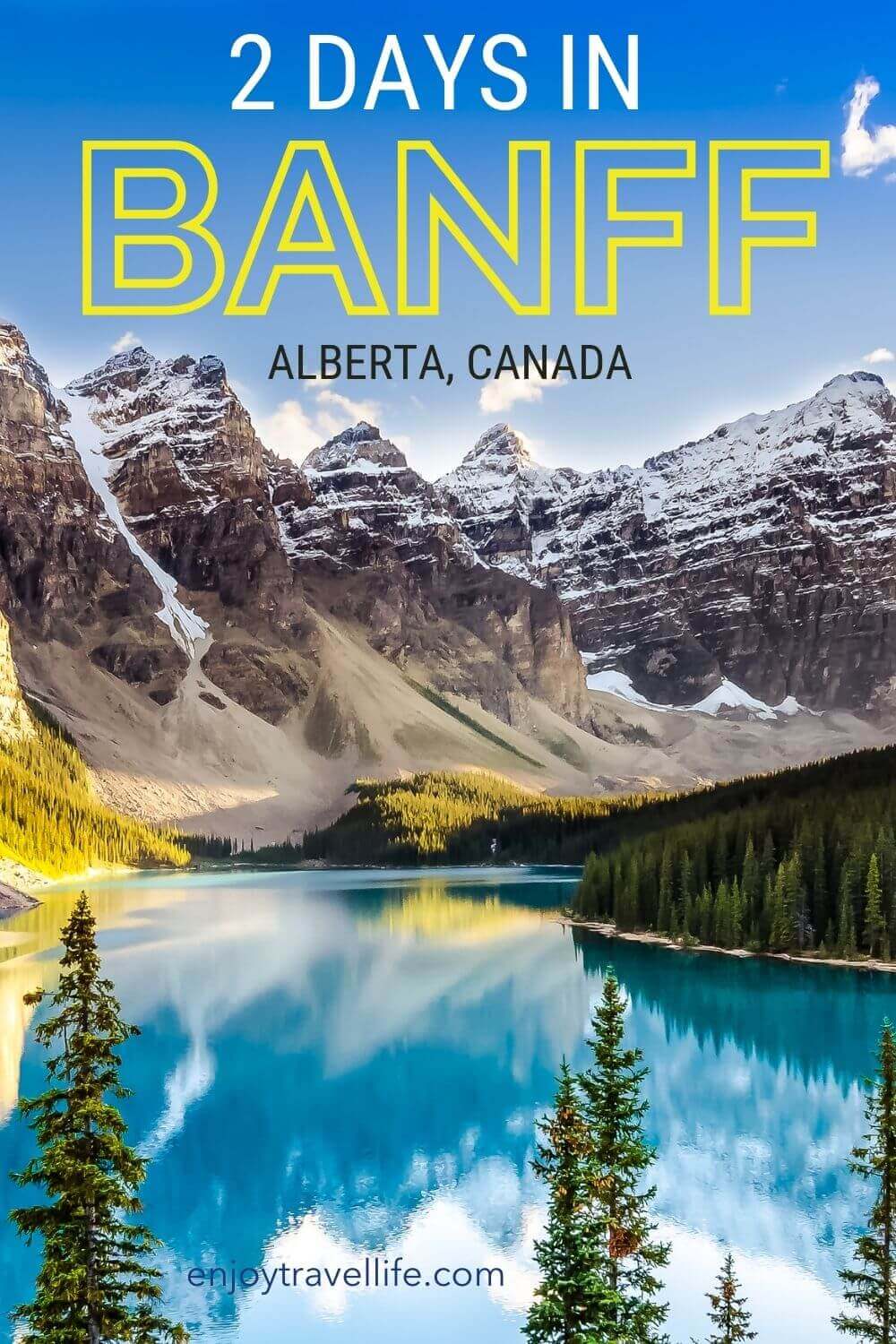 2 Days in Banff | The Ultimate Itinerary to Maximize An Amazing Weekend