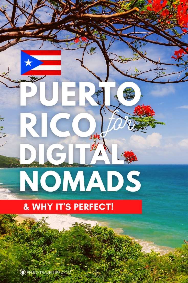 Are You A Digital Nomad? Puerto Rico Might Be Your Next Best Stop!