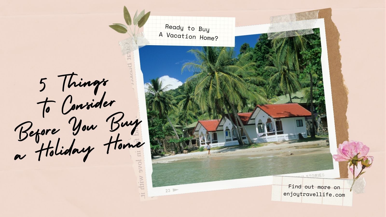 5 Important Things to Consider Before Buying a Holiday Home