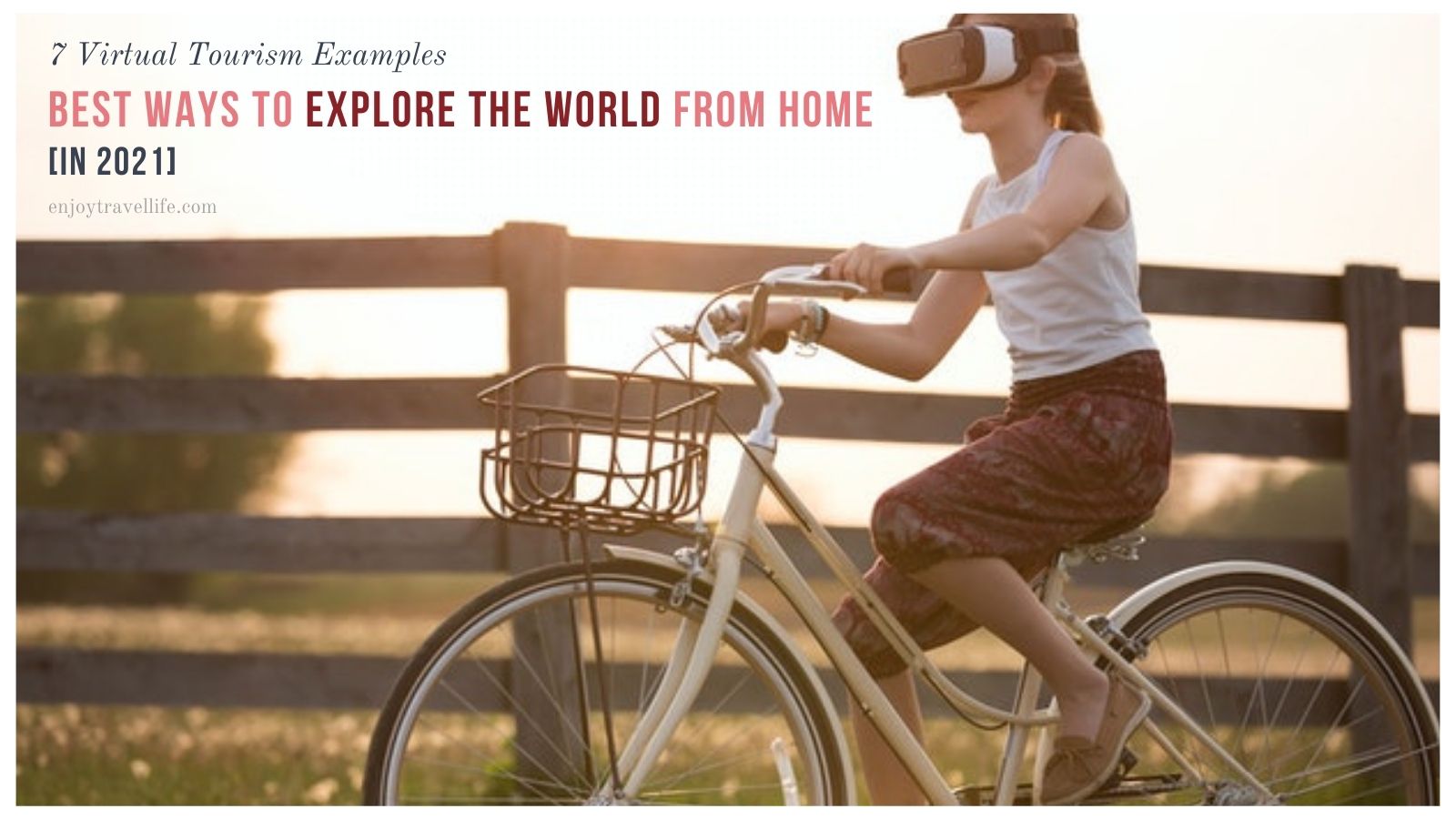 7 Virtual Tourism Examples | Best Ways to Explore the World From Home ...