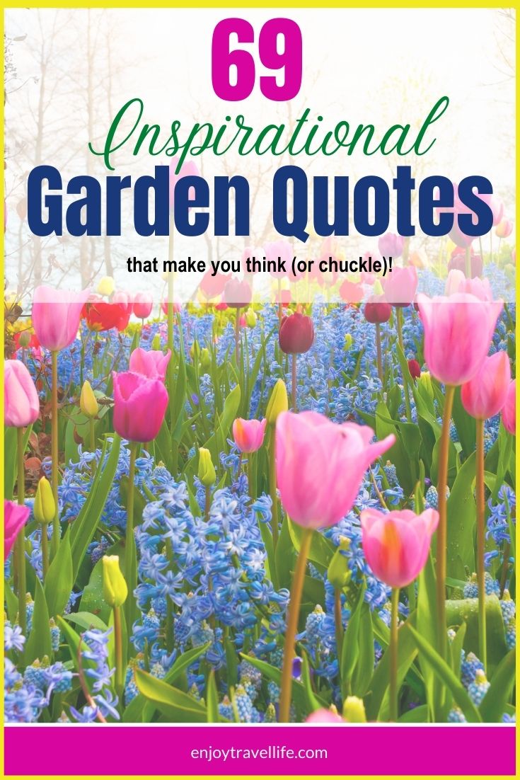Best Inspirational Garden Quotes To Make You Think