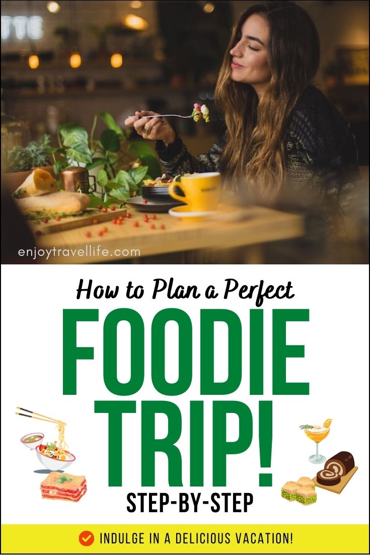 Foodie Travelers Know How To Plan The Perfect Trip! (Learn How)