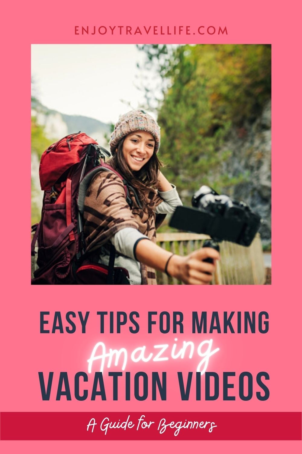 Travel Video Making Tips for Beginners: Create Amazing Vacation Videos
