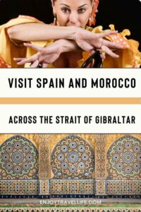 Spain and Morocco Trip? Discover Both Sides of the Strait of Gibraltar