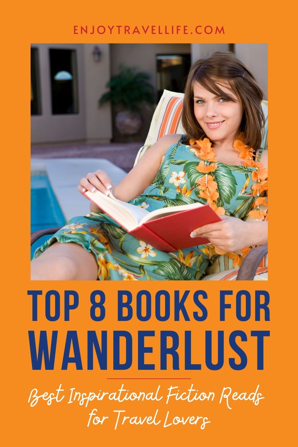 Top 8 Books for Wanderlust: Fiction Reads for Travel Lovers