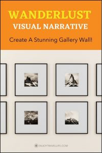 Easy Travel Gallery Wall: 7 Steps To Showcase Your Wanderlust